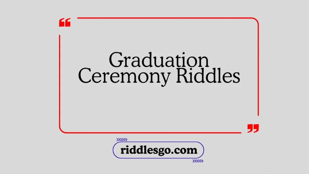 150+ Graduation Riddles (with Answers) 🎓 - riddlesgo.com